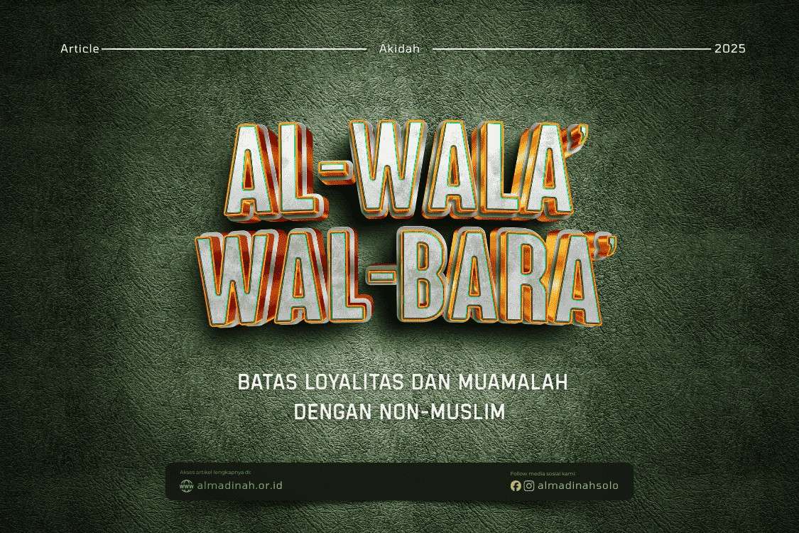 Al-wala’ Wal-bara’; Batas Loyalitas Dan Muamalah Dengan Non Muslim ...